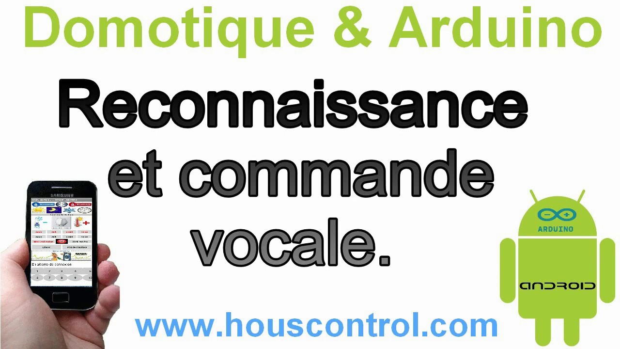 Domotique et Arduino 7 : La reconnaissance vocale des commandes. - YouTube