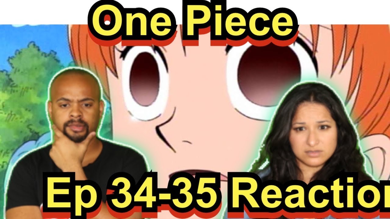 Nami Heartbreaking Past! One Piece Reaction Episode 34x35 | Blind ...