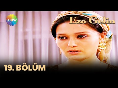 Ezo Gelin 19. Bölüm | 2024 Versiyon