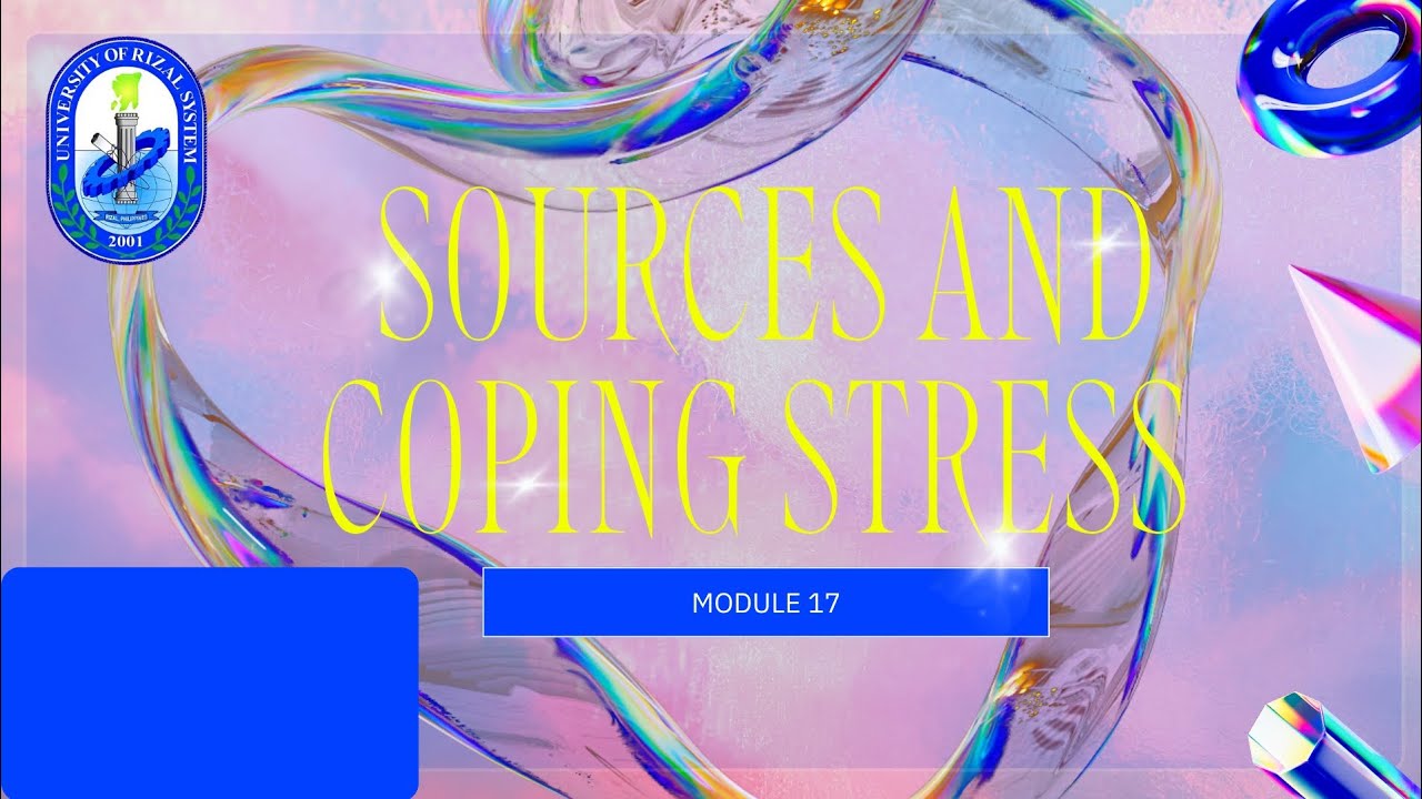 UTS MODULE 17 SOURCES AND COPING STRESS - BSBA FM 1-2 - YouTube