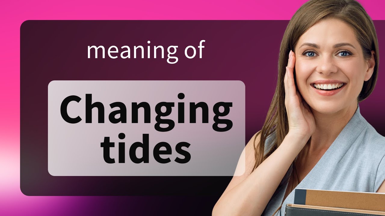 Understanding "Changing Tides" - A Guide to English Idioms - YouTube