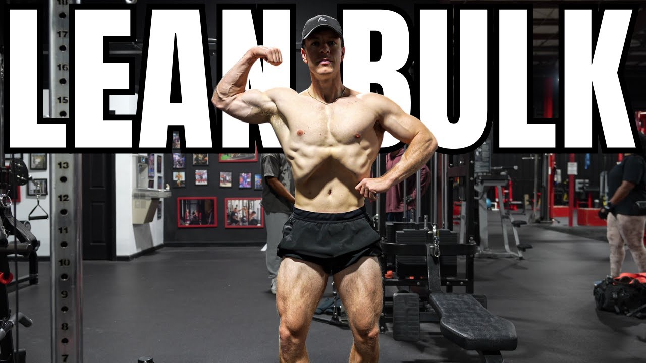 LEAN BULKING | Build Muscle Without The Fat - YouTube