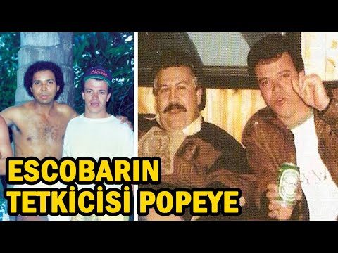 Escobar'ın sağ kolu tetikçisi Popeye kimdir?