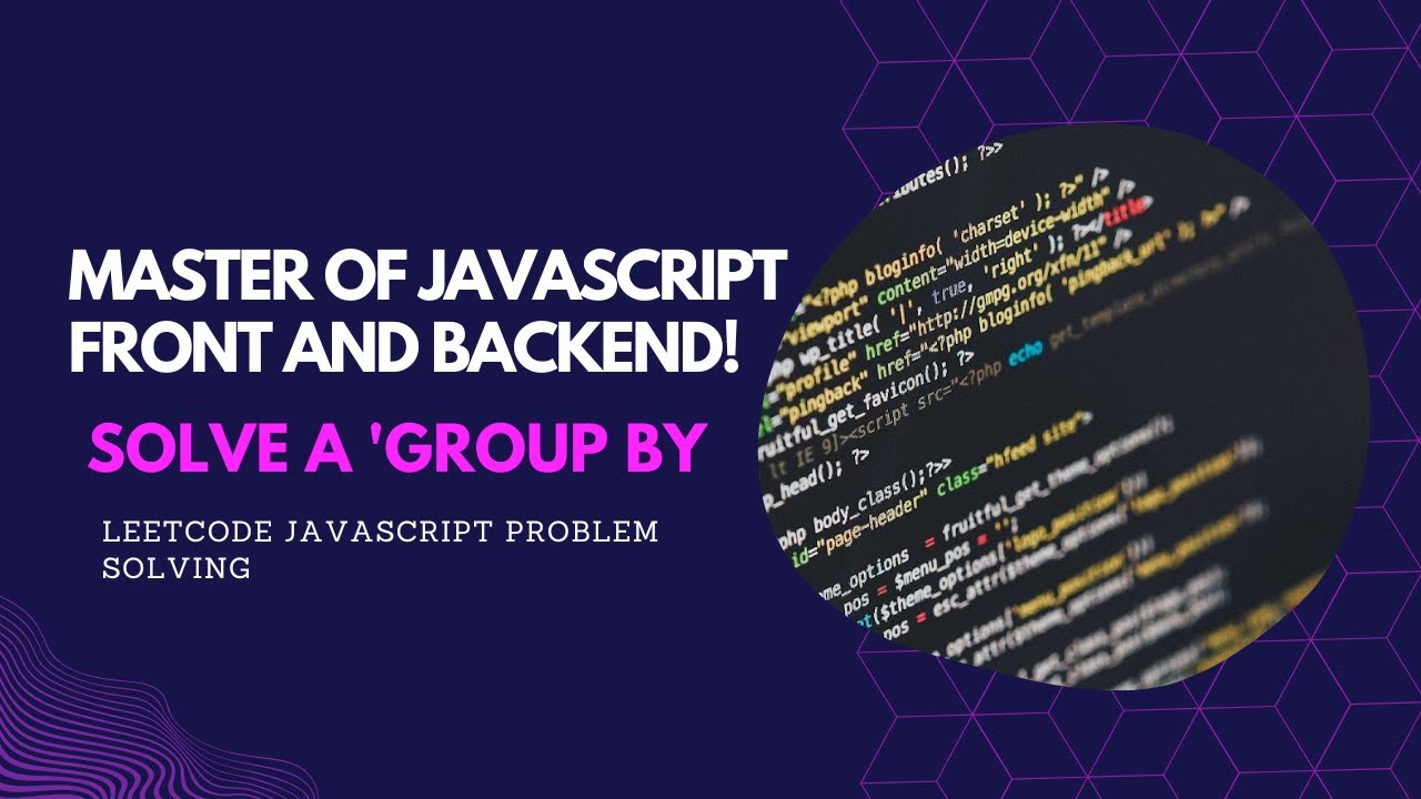 Solve a 'Group By' Problem and Become a Master of JavaScript Front and Backend! - YouTube