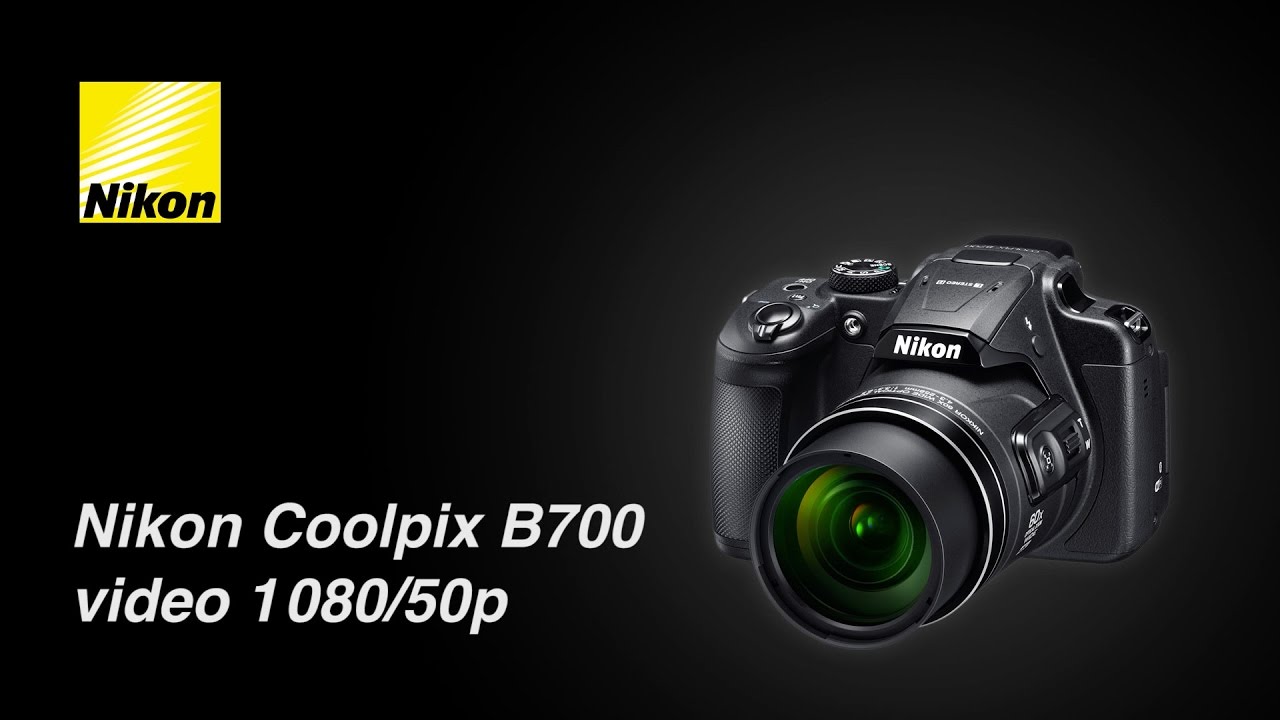 Nikon Coolpix B700 – video 1 080/50p - YouTube