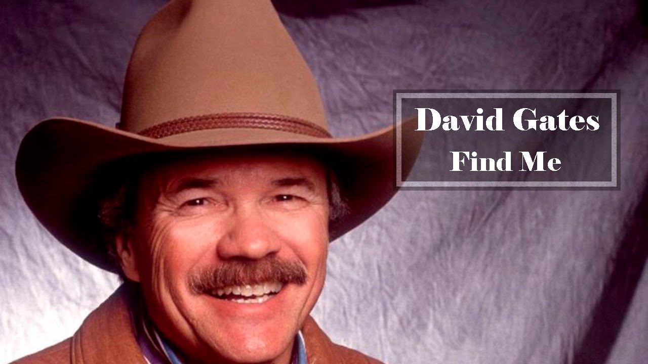 David Gates - Find Me - YouTube