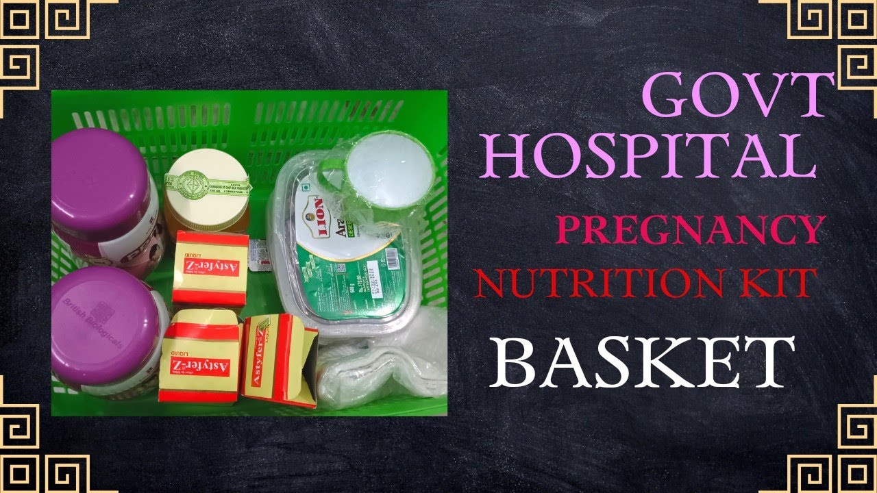 govt hospital |pregnancy nutrition kit | basket - YouTube