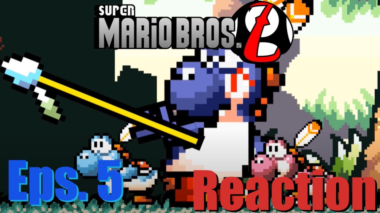 Yoshi clan | Super Mario Bros. Z Episode 5 | Reaction - YouTube