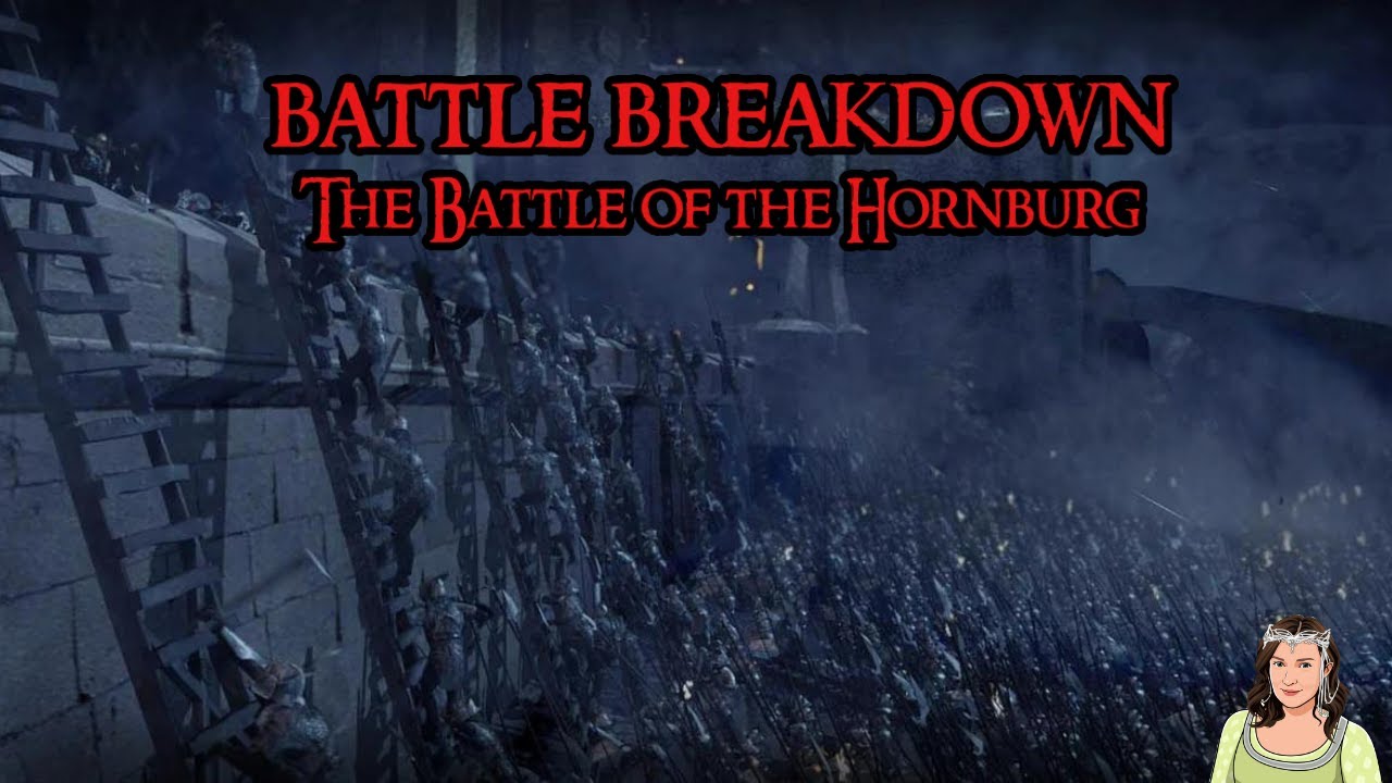 Battle Breakdown: The Battle of the Hornburg - YouTube