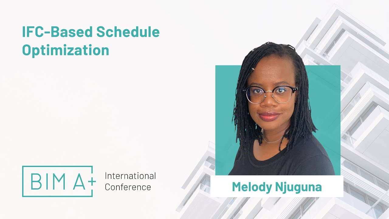 IFC-Based Schedule Optimization - Melody Wanjiku Njuguna - YouTube