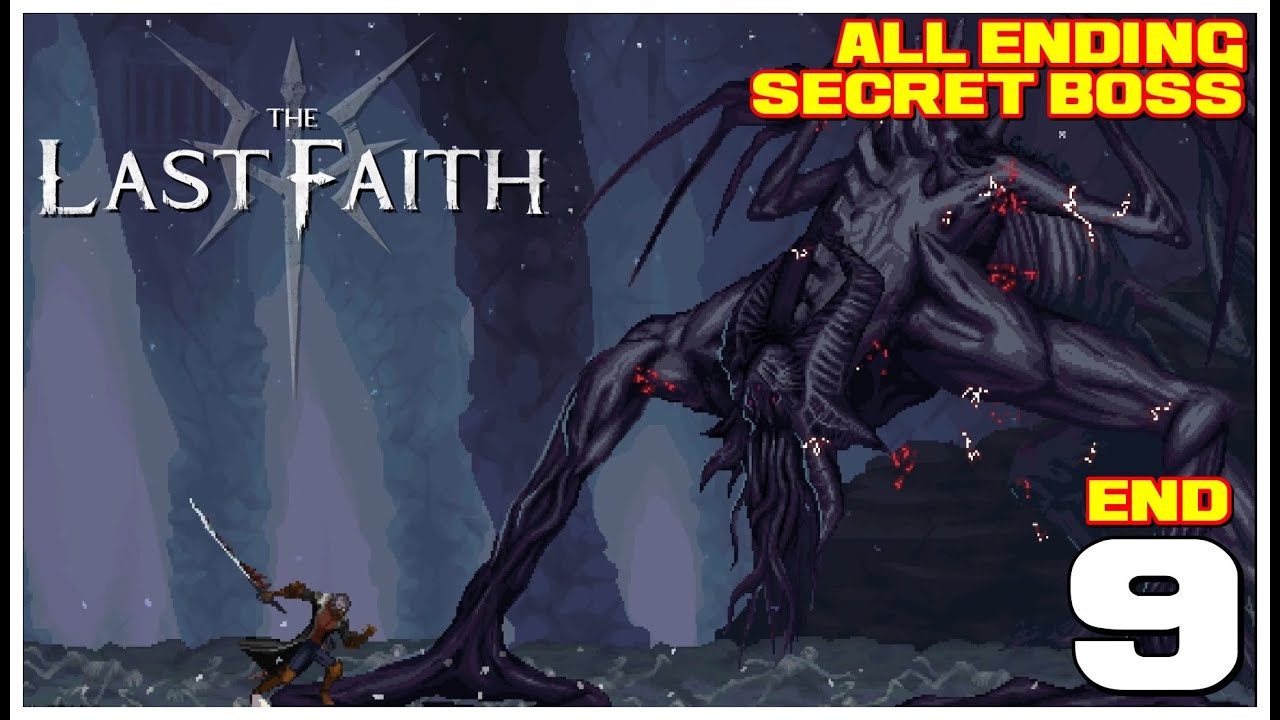 The Last Faith Full Gameplay Walkthrough Part 9 END + ALL ENDINGS [NO ...