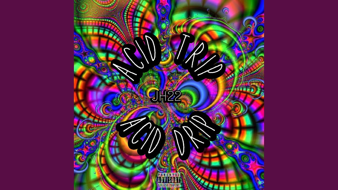 Acid Trip, Acid Drip - YouTube