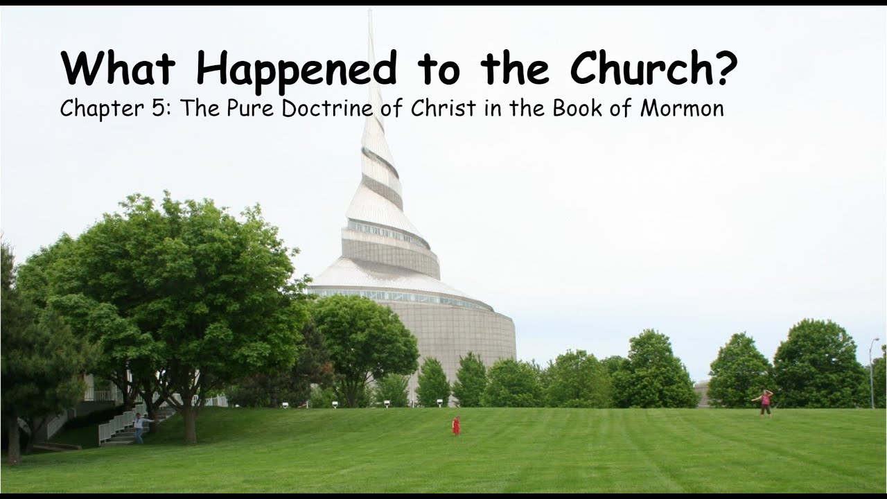 What Happened to the Church? Ch 5 "The Pure Doctrine of Christ in the ...