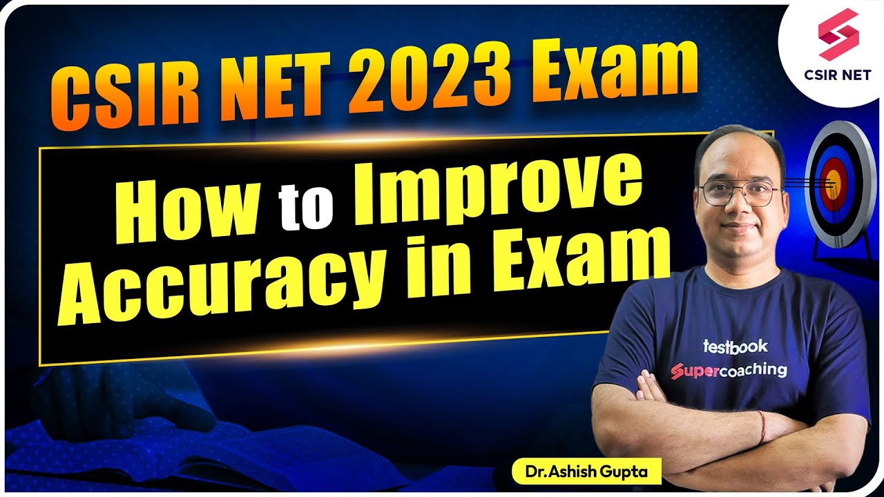 CSIR NET 2023 Exam | How to Improve Accuracy in CSIR NET Exam | Dr ...