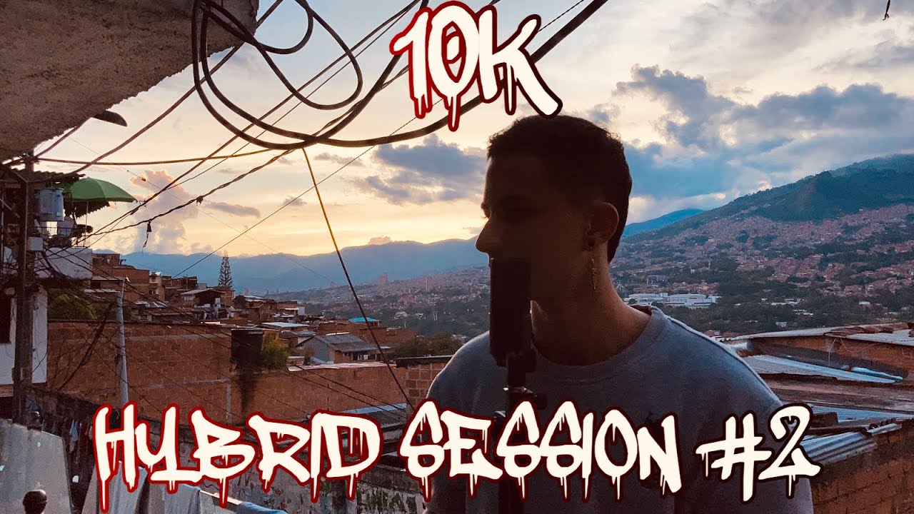 Hybrid Session #2 - 10K/HÍBRIDO (Prod. 10k) - YouTube