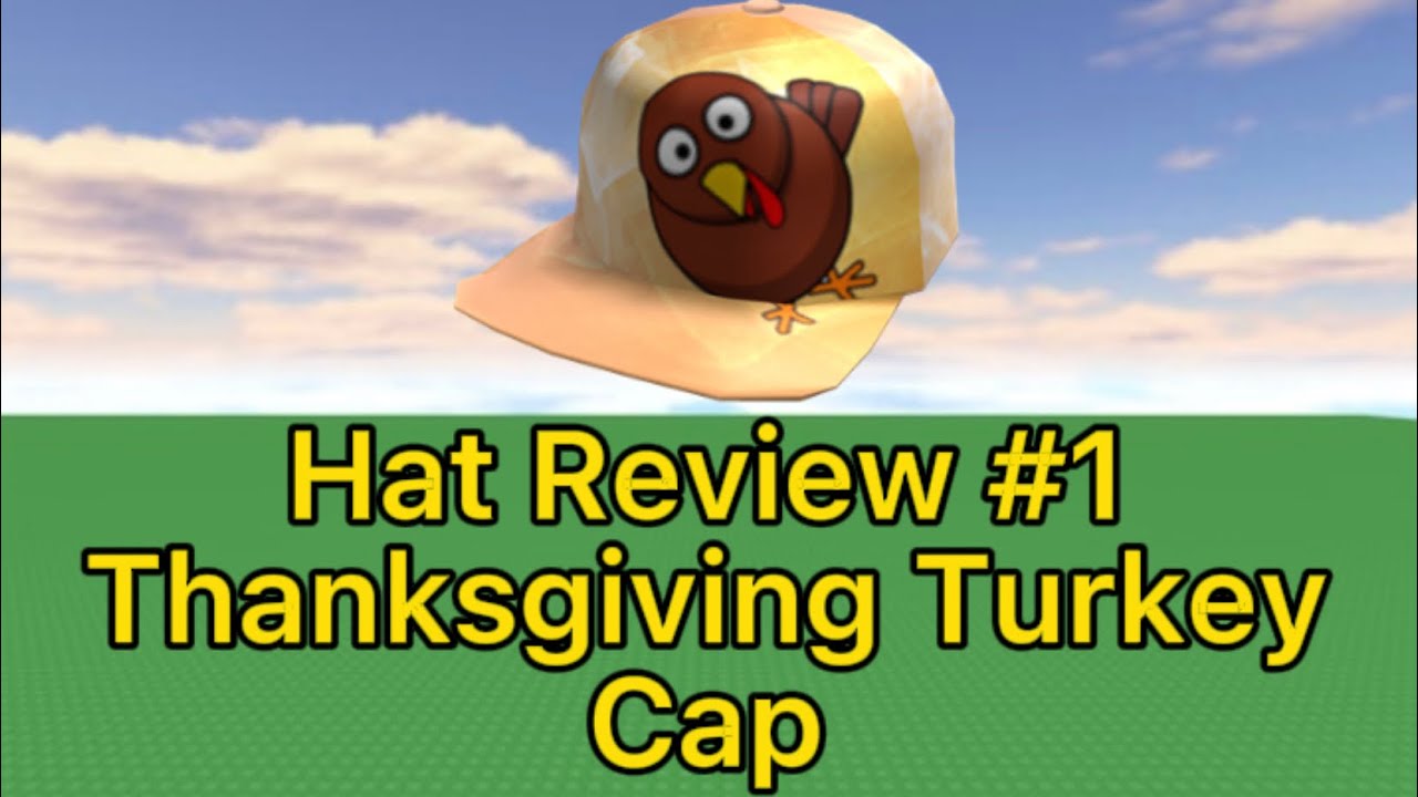 Roblox Hat Review Ep. 1 - Thanksgiving Turkey Cap - YouTube