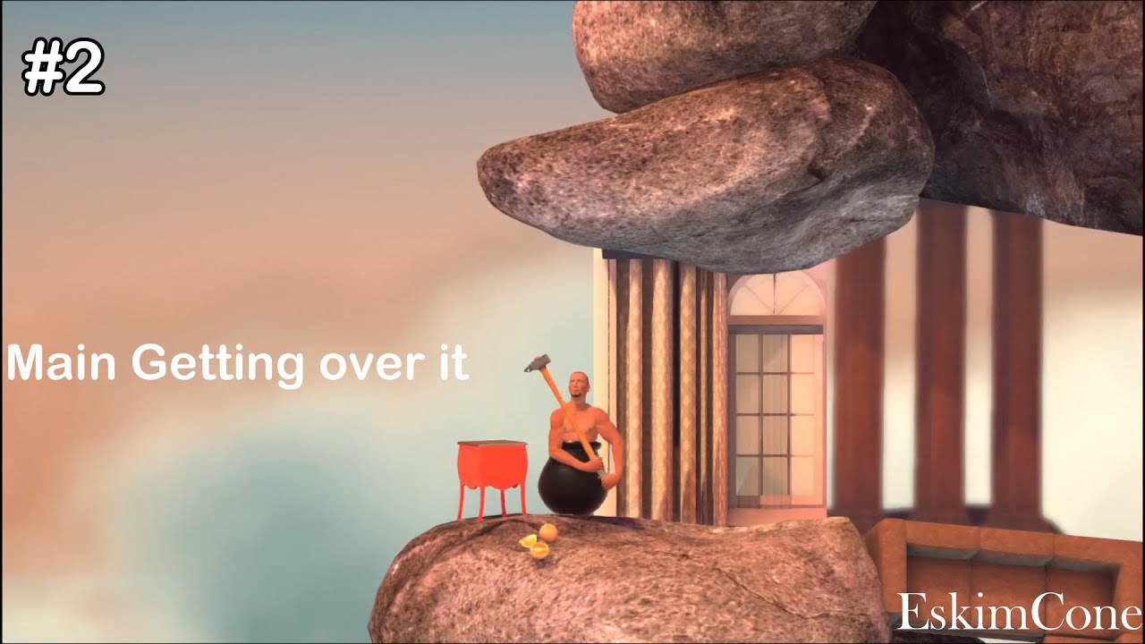 Main getting over it!! #2 - Eskimcone - YouTube