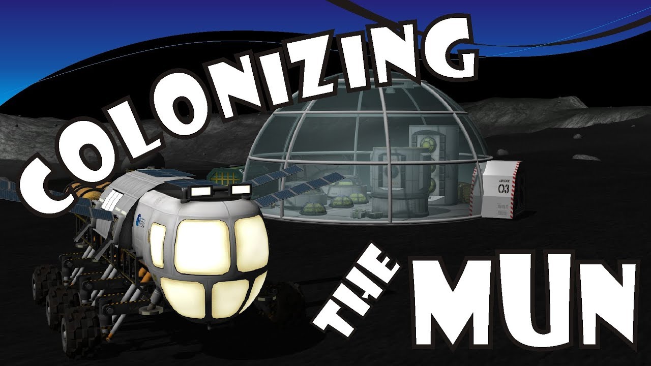 Mun Kerbal Space Program Colonizing