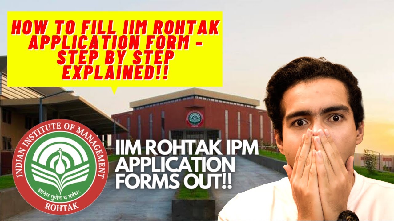 How to fill IIM Rohtak Application Form - Step By Step Explained | IIM ...
