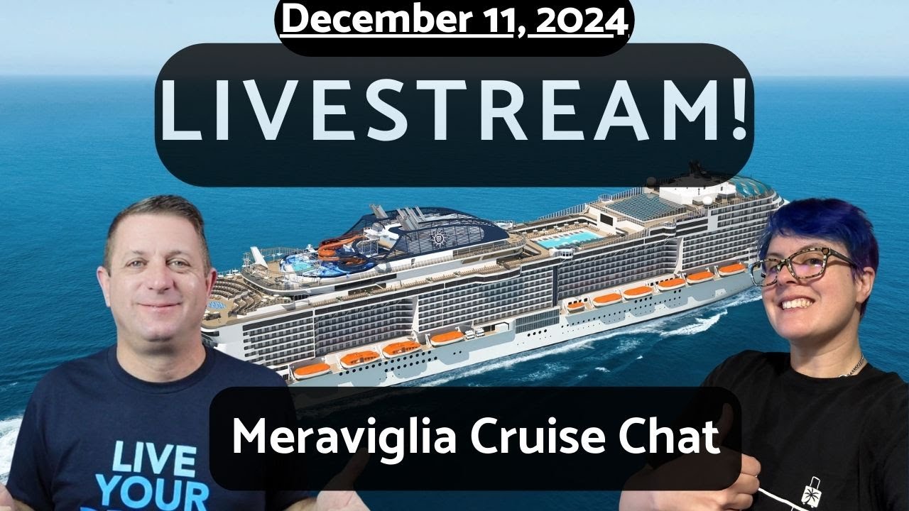 Cruise Chat - MSC Meraviglia - Episode 63 - YouTube