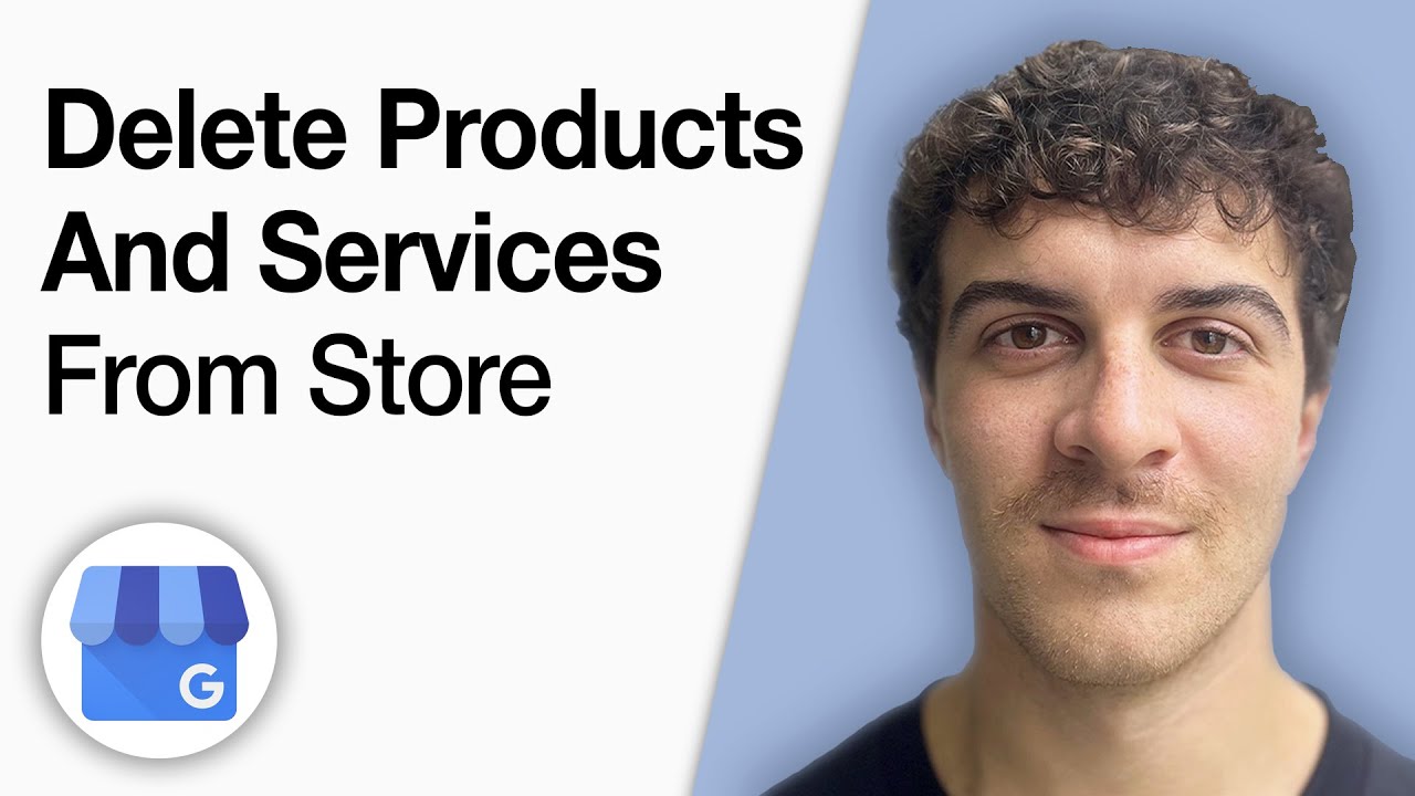 How to Delete Products and Services From Google Business Profile Store ...