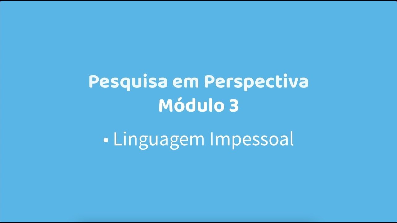 MÓDULO 03 - AULA 07 - LINGUAGUEM IMPESSOAL - YouTube