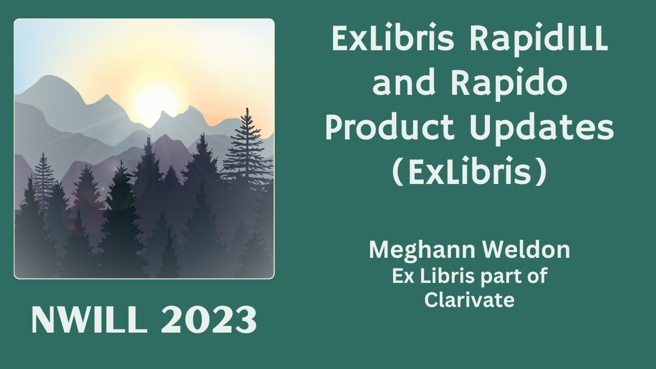 23NWILL - ExLibris RapidILL and Rapido Product Updates - YouTube