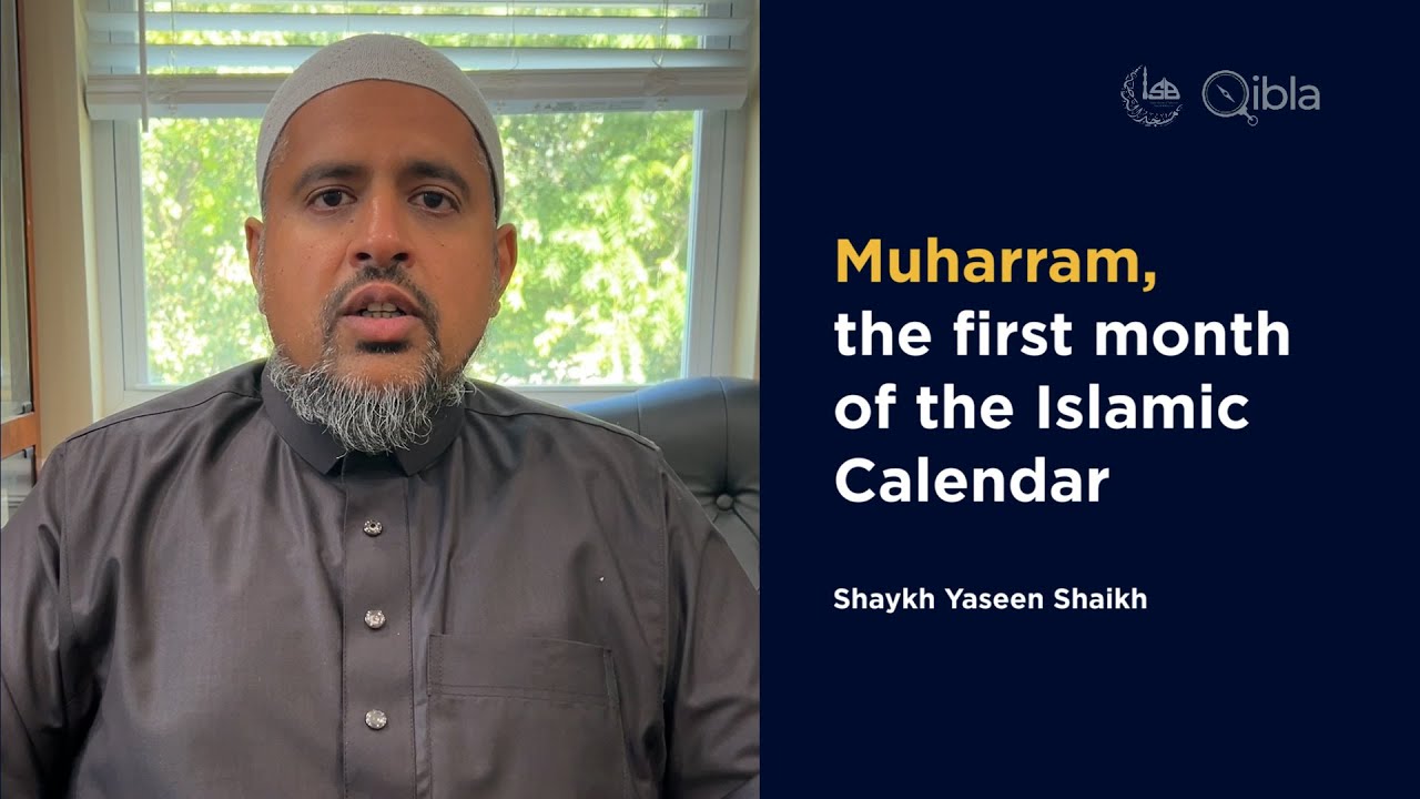 Importance of Muharram, the First Month of the Islamic Calendar - YouTube