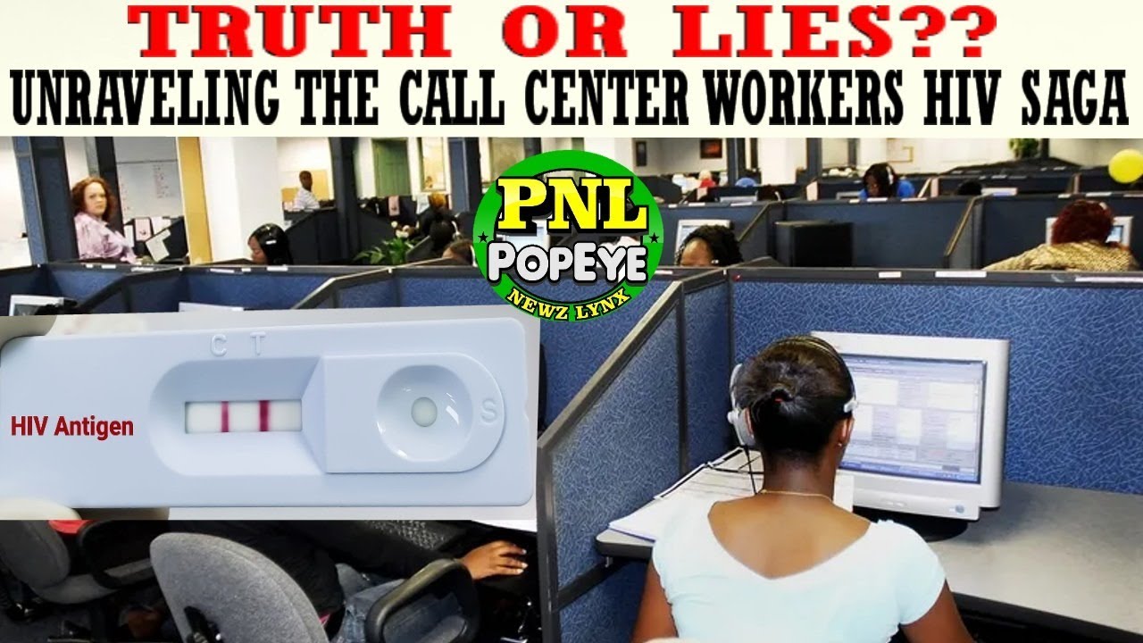 TRUTH or LIES? - Unraveling The Montego Bay Call Center Workers HIV ...