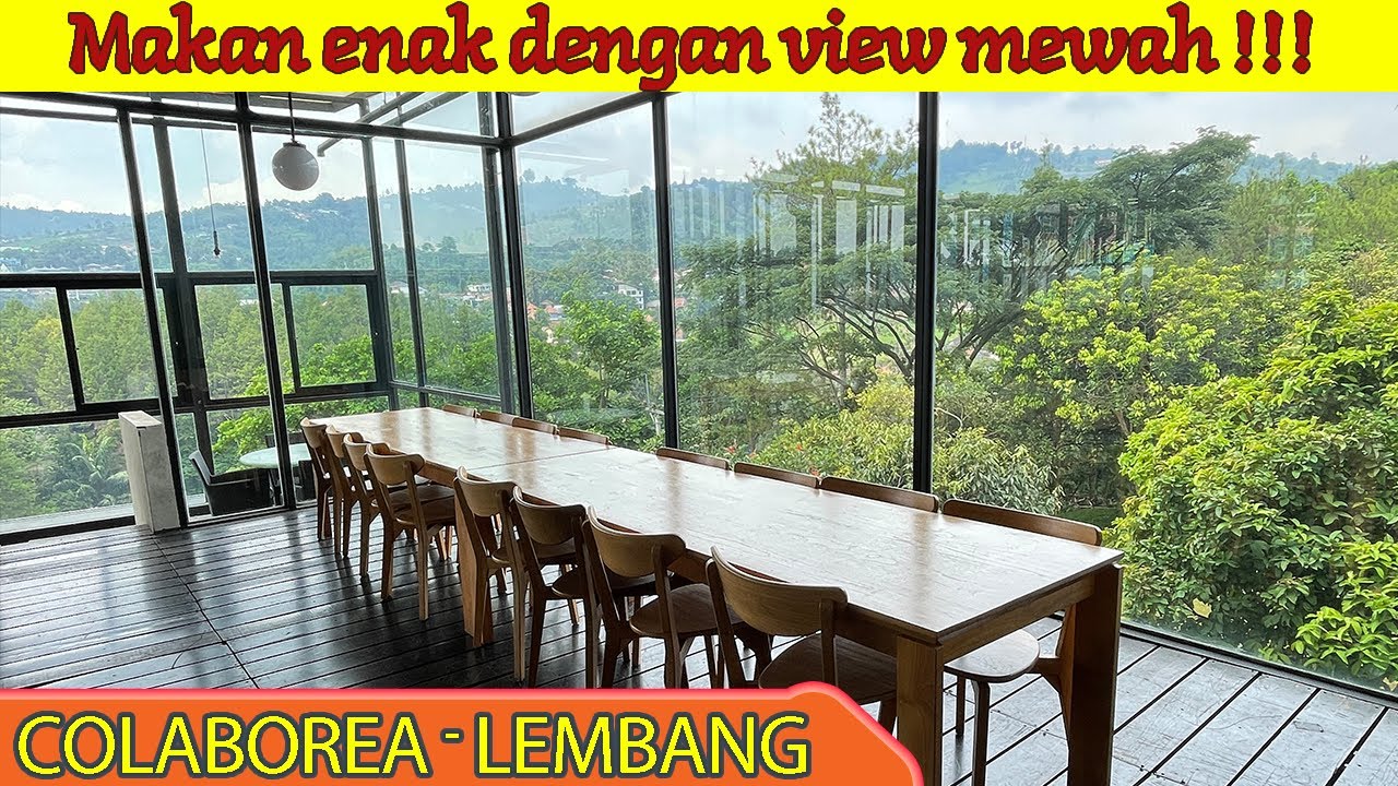 RESTORAN ENAK DENGAN VIEW MEWAH DI LEMBANG | COLABOREA - YouTube