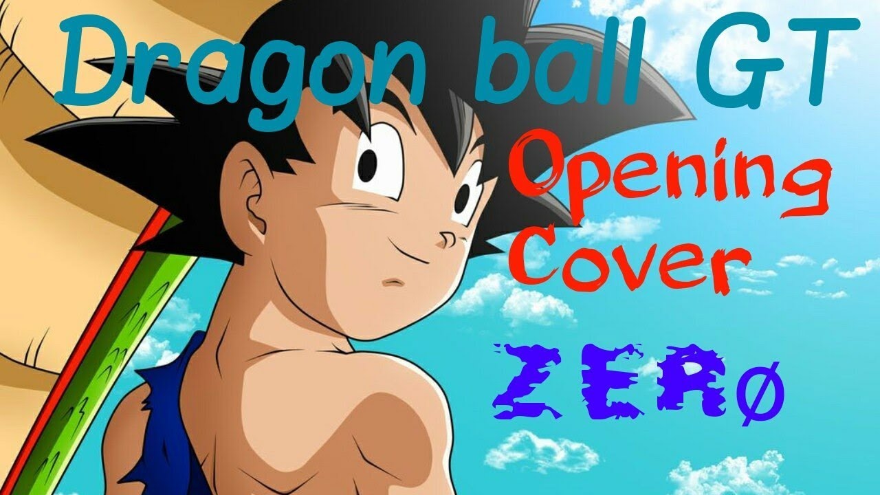Dragon ball GT - op - cover - YouTube