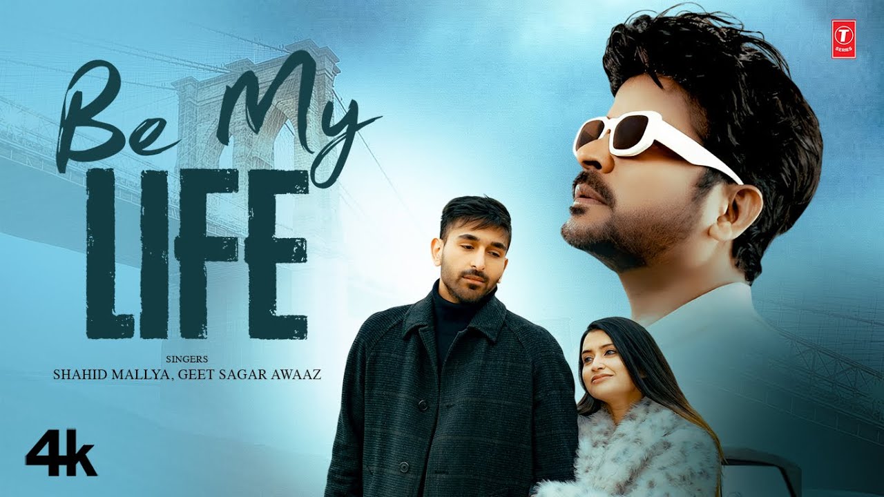 Be My Life - Shahid Mallya, Geet Sagar Awaaz, Ft. Danny Choudhary ...