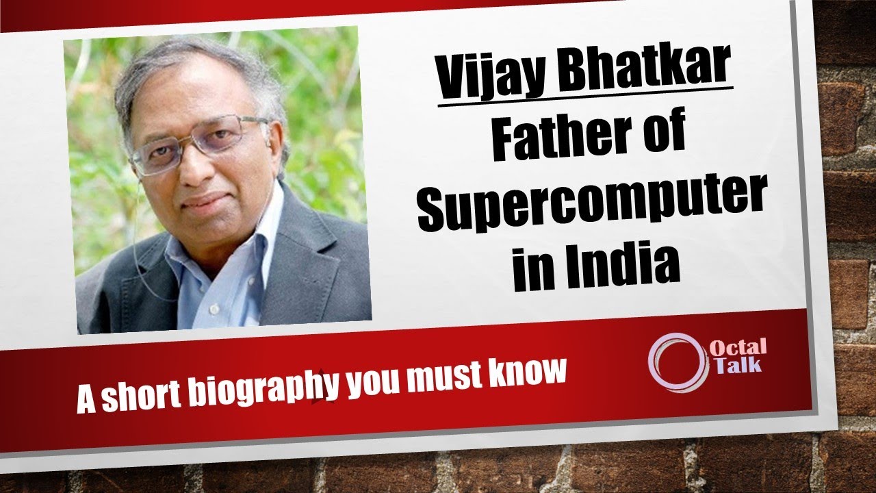 Father of Super Computer Dr. Vijay Bhatkar । सुपर कंप्यूटर के निर्माता ...