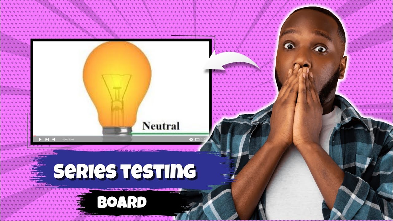 Series test board connection ||Series test board Kaise banahai || # ...
