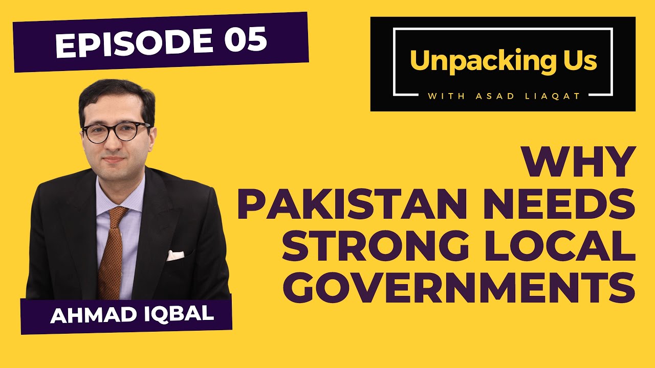 Why Pakistan Needs Strong Local Governments - YouTube