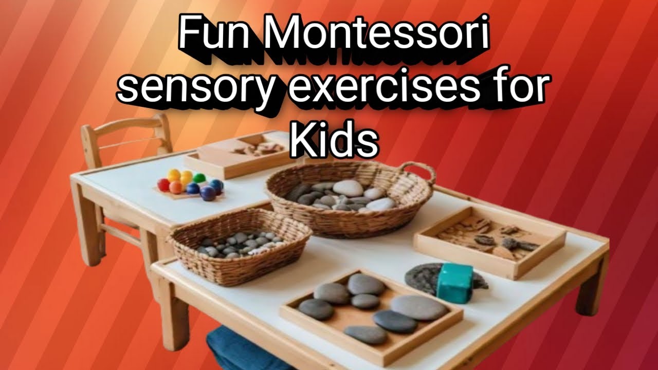 Fun Montessori Sensory Exercises for Kids! - YouTube