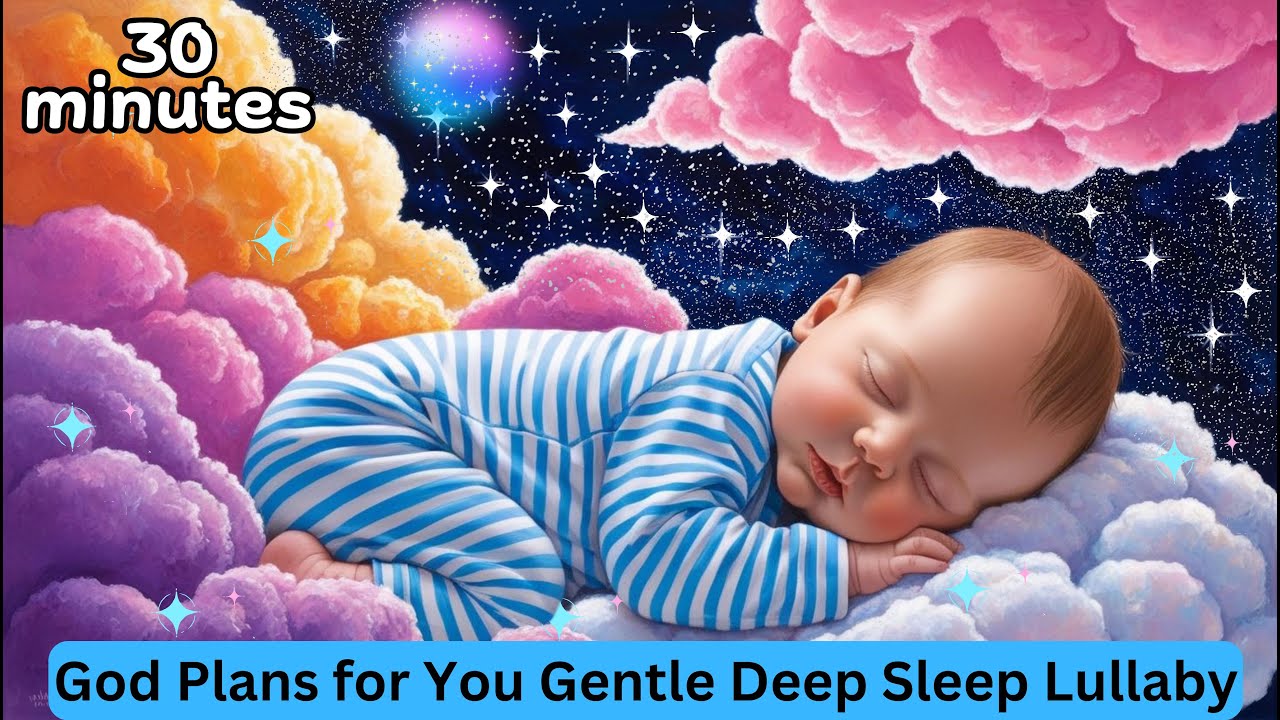 God Plans For You Baby - Soft Christian Worship Music for Deep Sleep ...