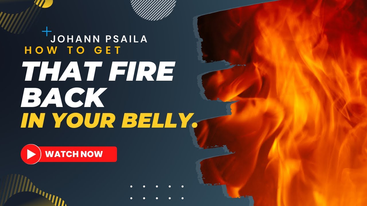 HOW TO GET THAT FIRE BACK IN YOUR BELLY. #motivation #drive #life - YouTube