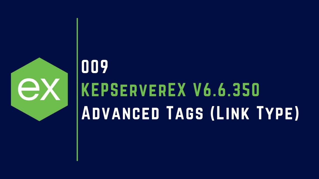 009 | How to use Advanced (Link Type) Tags in KEPServerEX | - YouTube