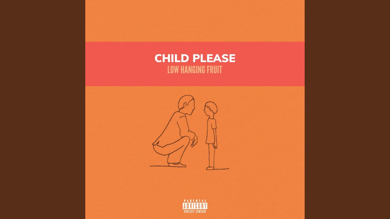 Child Please - YouTube