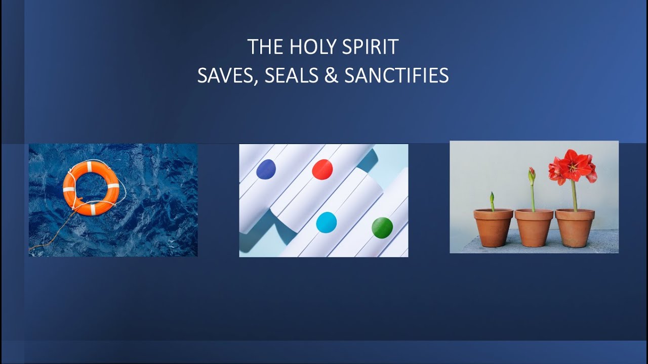 The Word - The Holy Spirit Saves, Seals & Sanctifies - 04/06/23 - YouTube