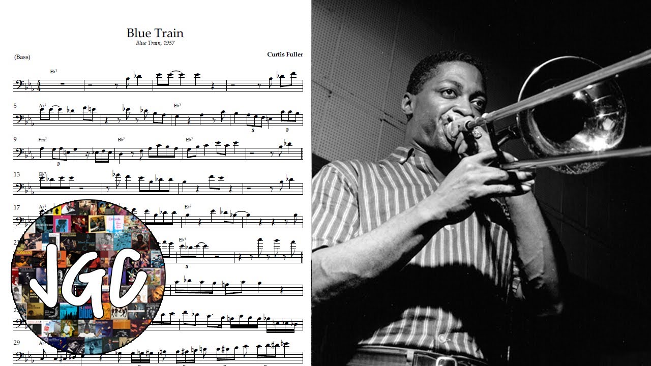 Curtis Fuller - Blue Train || Transcription (Bass) - YouTube