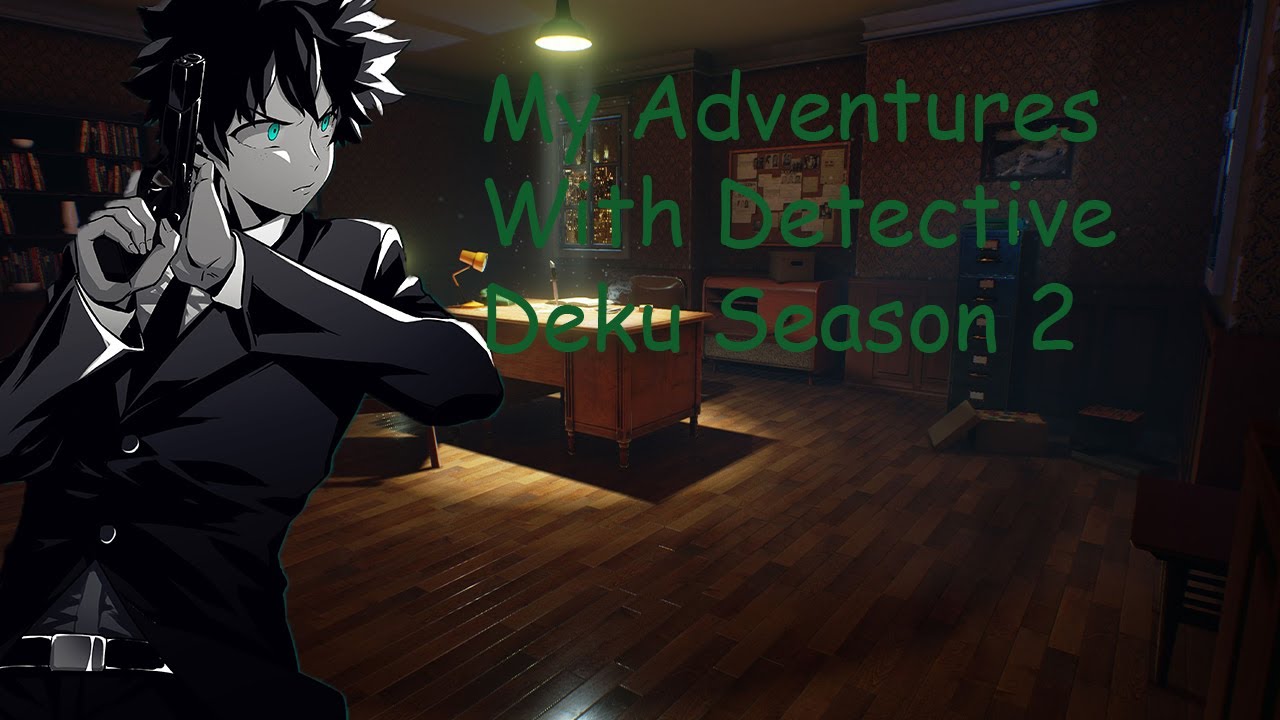 My Adventures With Detective Deku Season 2 Teaser 1 (2024) - YouTube