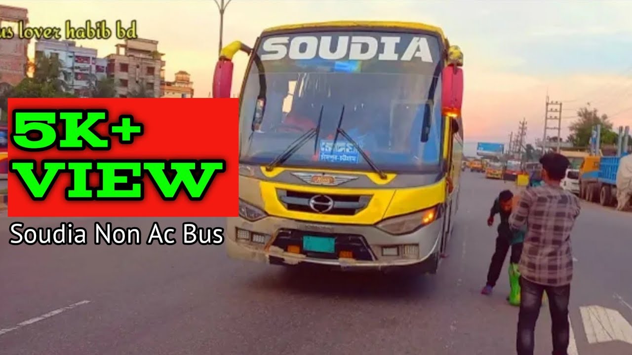 Soudia Non Aci Bus | Soudia Paribahan | Dhaka To Cox’s Bazar | Dhaka To ...