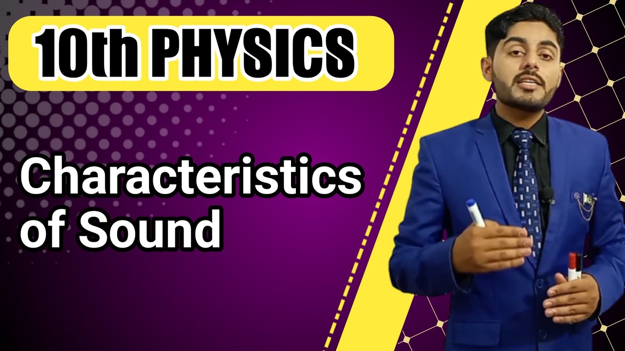 Characteristics of sound class 10 | 10th class physics, pitch, quality ...