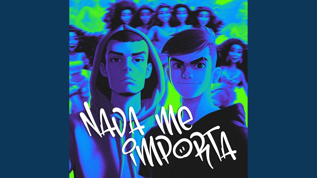 Nada me Importa - YouTube