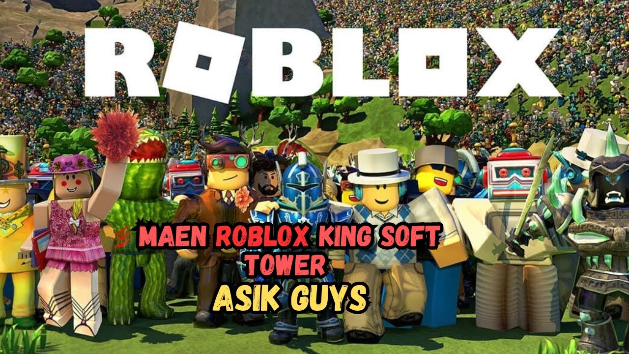Viona Gaming maen king soft tower Roblox - YouTube
