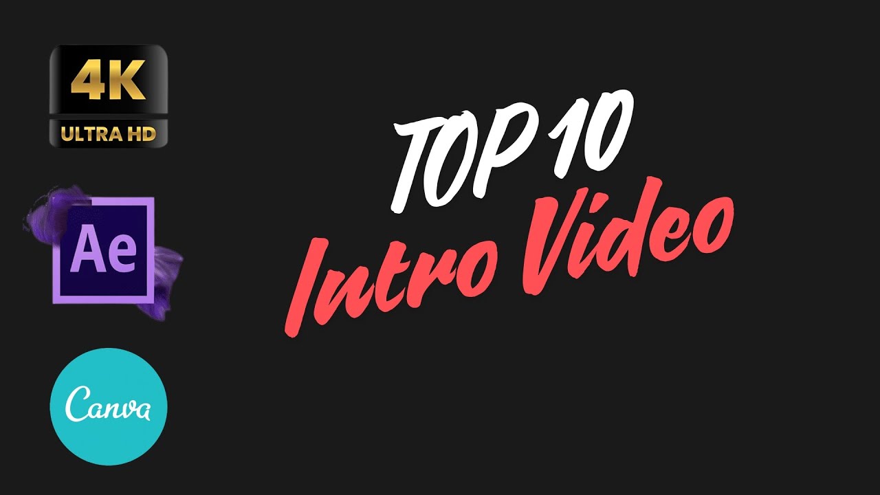 Top 10 Epic Intro Video - No Text - No Copyright - After Effects, Canva ...