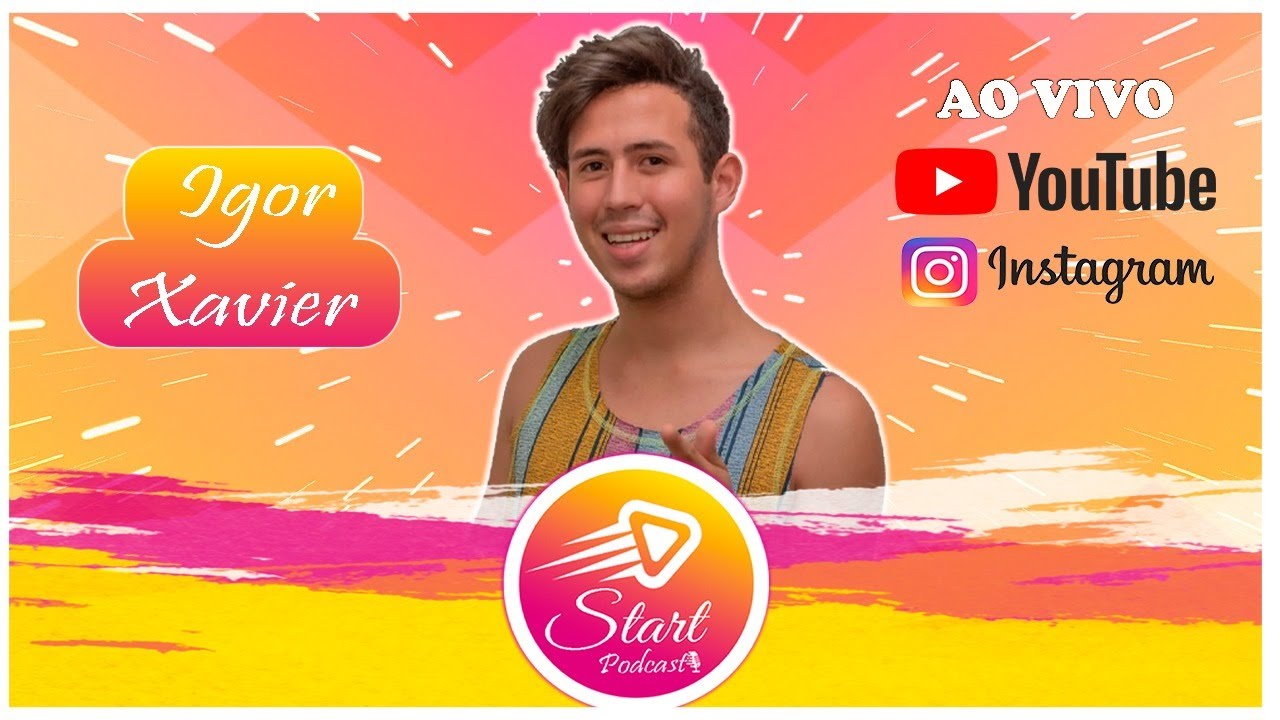 #003 Igor Xavier (Digital Influencer) - Start Podcast - YouTube