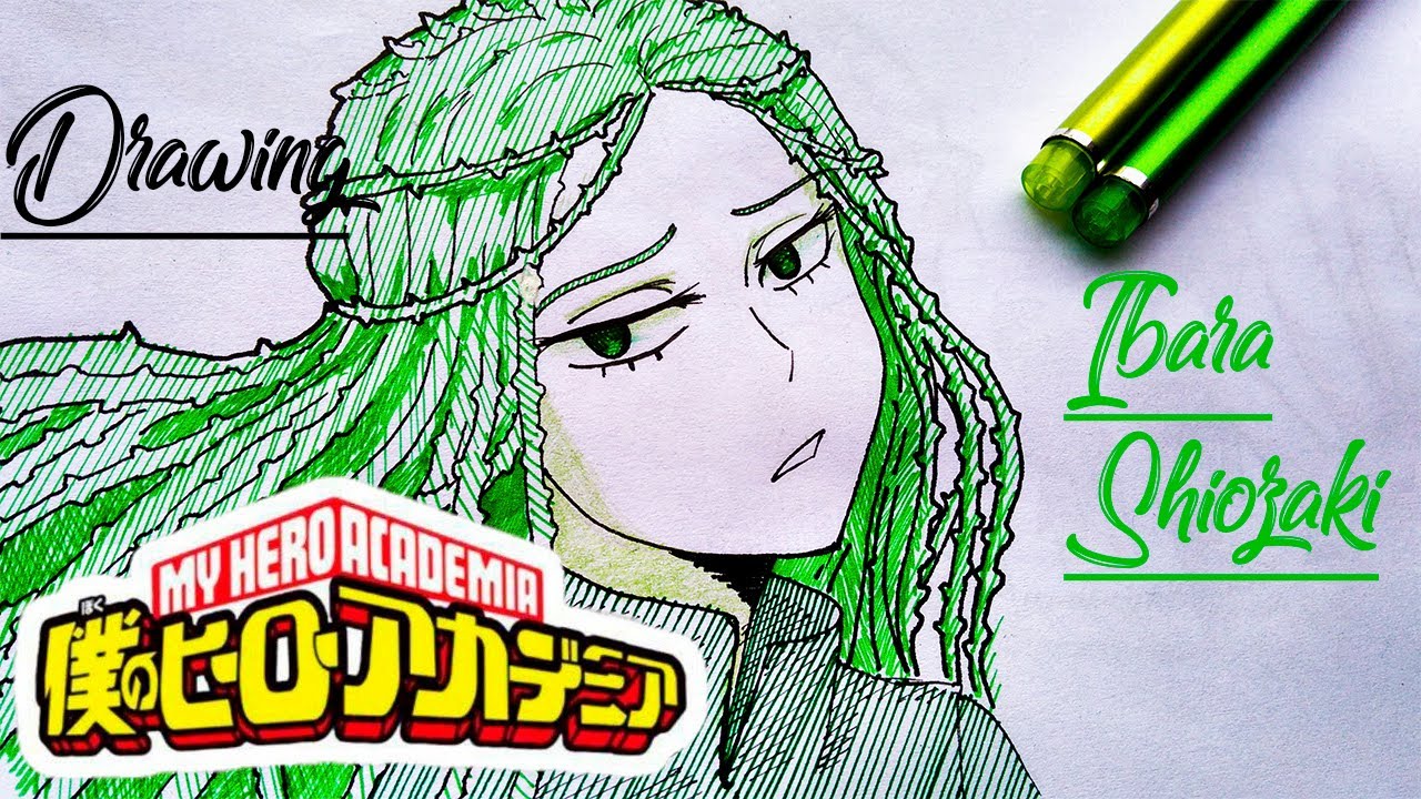 💚💥 Drawing IBARA SHIOZAKI| 💚💥BOKU NO HERO ACADEMIA| MY HERO ACADEMIA ...